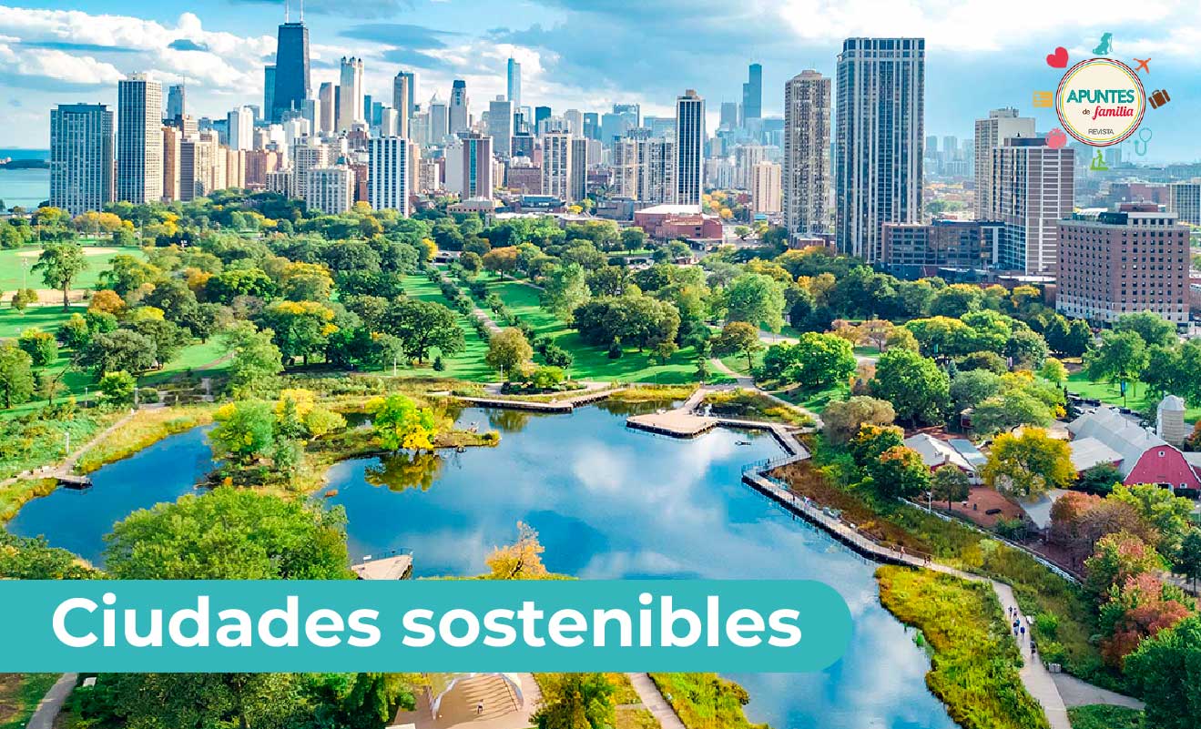 Ciudades sostenibles - Revista Apuntes de Familia